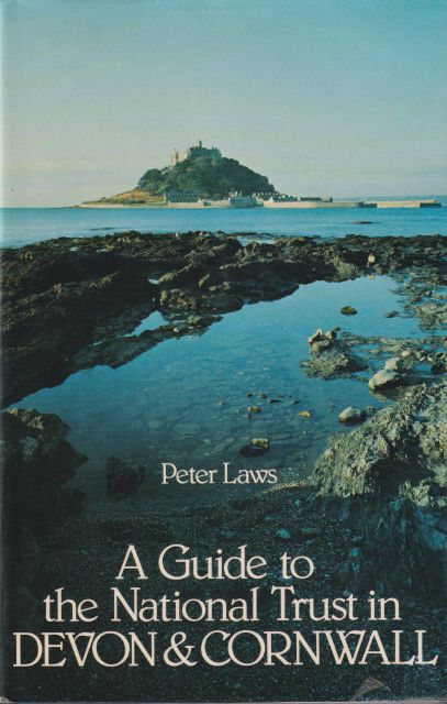 A Guide to the National Trust in Devon & Cornwall by Peter Laws | Tim ...